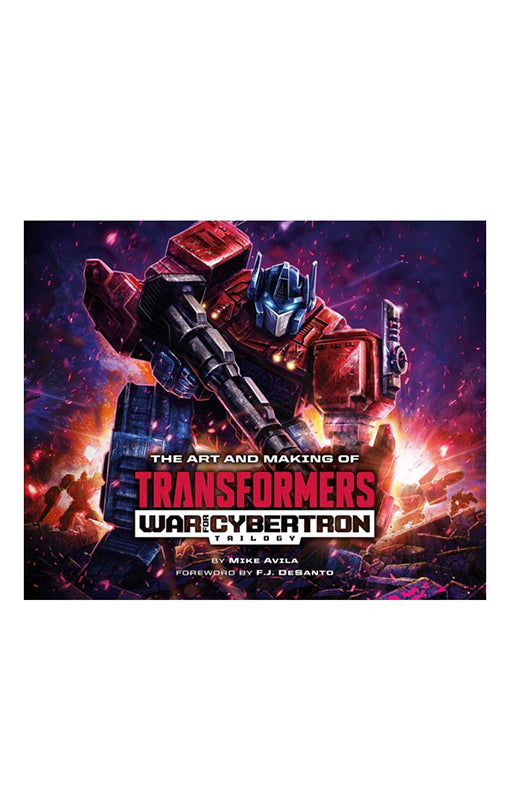 The Art and Making of Transformers: War for Cybertron Trilogy HC ...